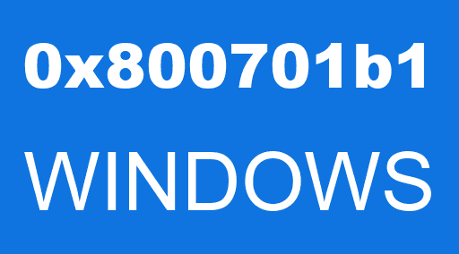 How to Fix Error Code 0x800701b1? - Error Solutions