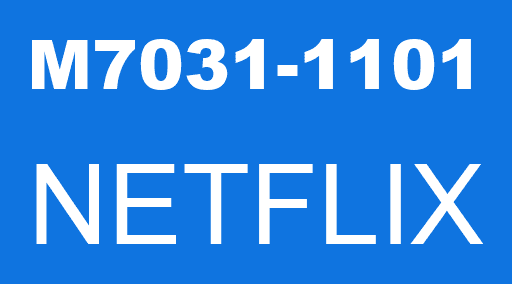 How to fix Netflix error code: M7031-1101? - Error Solutions